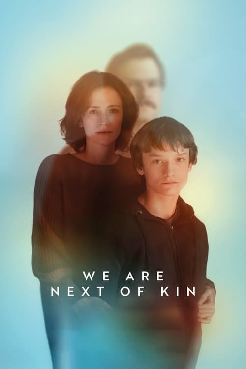 We Are Next of Kin (2022) | Movie | Movies Dock - Movies Dock